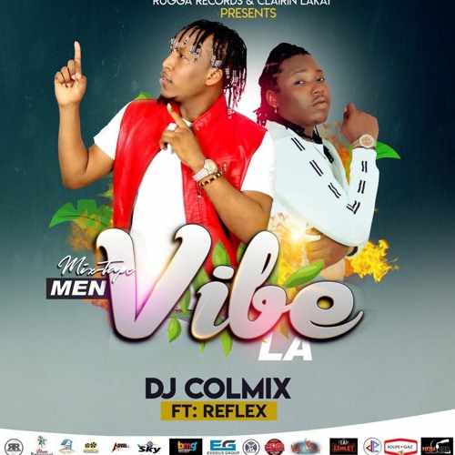 Stream Dj Colmix Ft Reflex Men Vibe La [mixtape] By Lensky Prodz