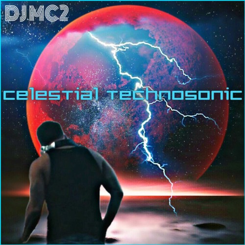 Stream Celestial Technosonic by dj mc2 | Listen online for free on ...
