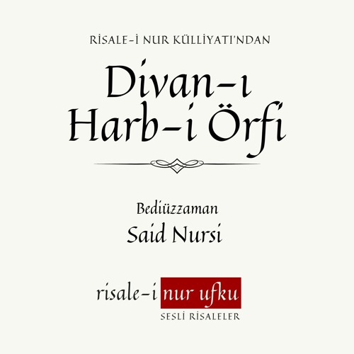 Stream Divan-ı Harb-i Örfi | O16 - 018 by Risale-i Nur Külliyatı | Listen online for free on ...
