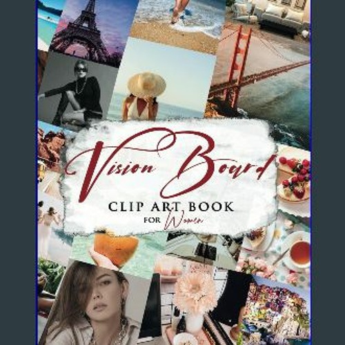 Stream Ebook Read Pdf 📖 Vision Board Clip Art Book For Women 800