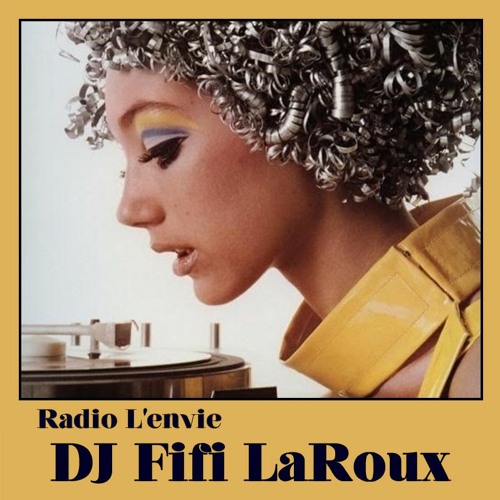 Stream L'envie #5 :: DJ Fifi LaRoux by Radio L'envie | Listen online ...