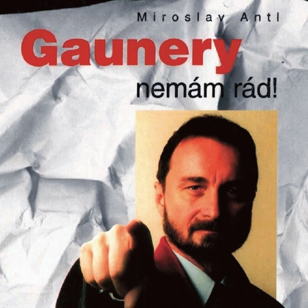 Stream Miroslav Antl: Gaunery nemam rad by Miroslav Antl | Listen ...