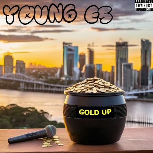 Stream Gold Up by young es | Listen online for free on SoundCloud