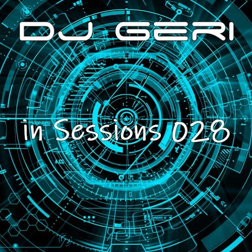 DJ Geri - In Sessions 028 2023-07-11