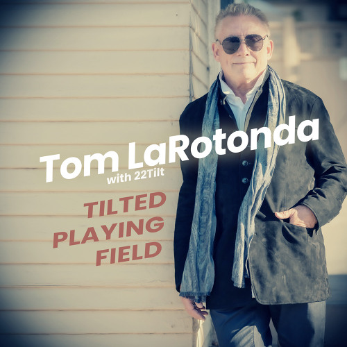 Stream Tom LaRotonda with 22TILT | Listen to TILTED PLAYING FIELD ...