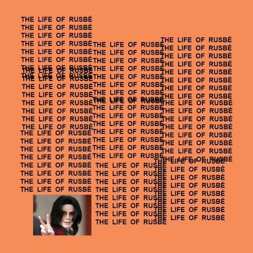 Stream FATHER STRETCH MY RUSBÉ (KANYE WEST X MICHAEL JACKSON) by LIRO ...