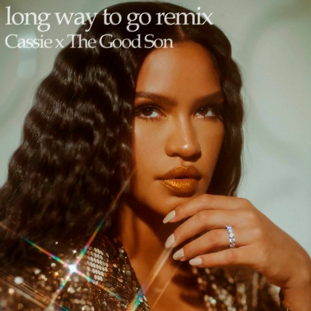 Stream Cassie - Long Way To Go (The Good Son Remix) by The Good Son ...