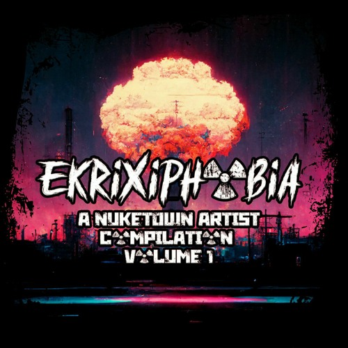 Stream NukeTown Events | Listen to Ekrixiphobia - NukeTown Mini Album ...