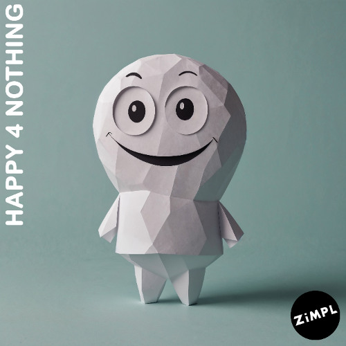 Stream Happy 4 Nothing (Free Download) by ZiMPL | Listen online for ...