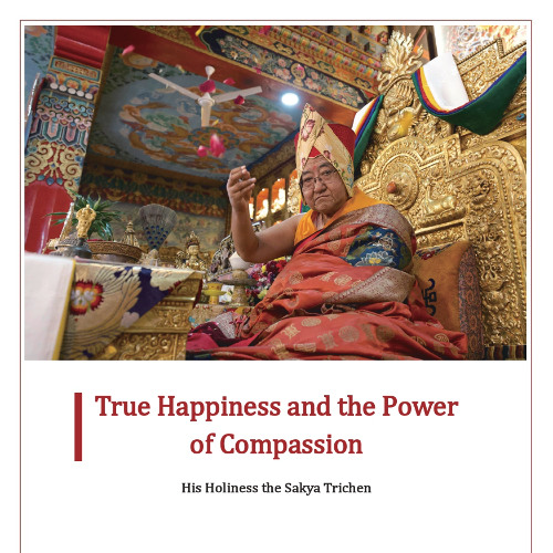 Stream True Happiness and the Power of Compassion by The Sakya ...