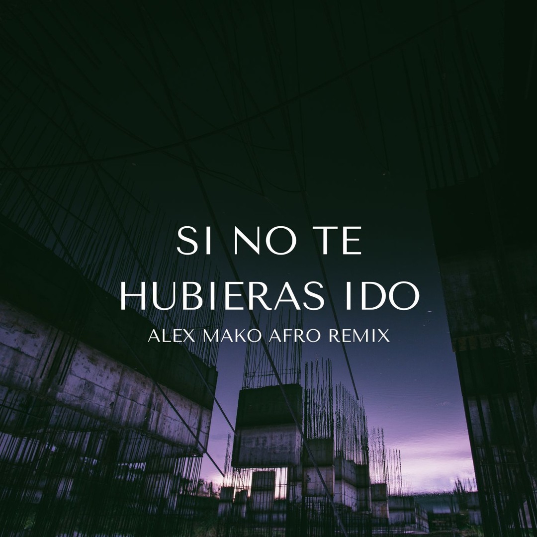 Stream Marco Antonio Solis - Si No Te Hubieras Ido [Alex Mako Afro ... Stream Marco Antonio Solis - Si No Te Hubieras Ido [Alex Mako Afro ...