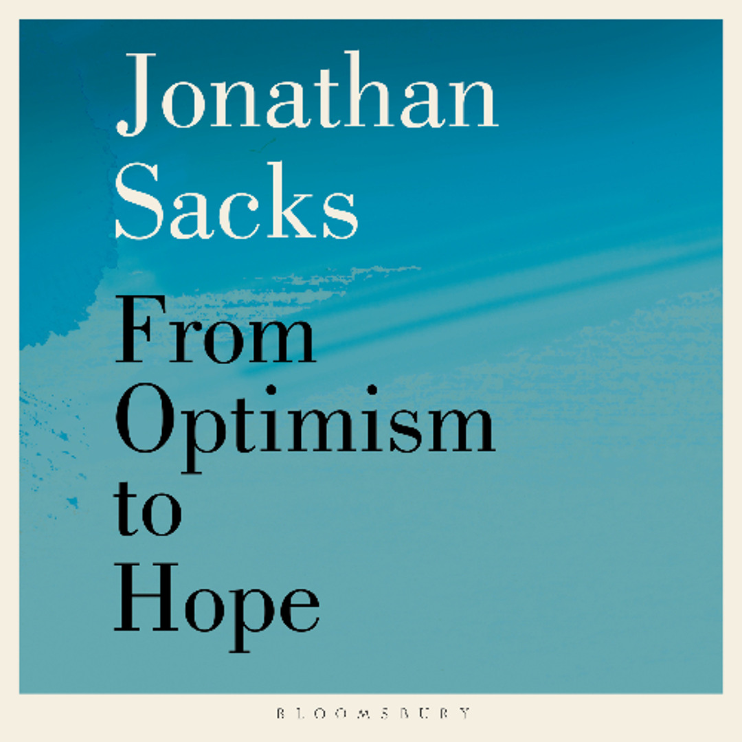 Stream From Optimism to Hope by Jonathan Sacks, read by Daniel Epstein ...