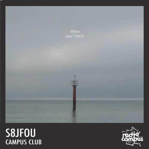 Stream CAMPUS CLUB | S8JFOU by Radio Campus France | Listen online for free on SoundCloud