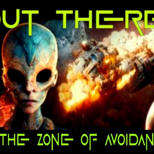 Stream Show sample for 11/11/22: OUT THERE – IN THE ZONE OF AVOIDANCE W ...