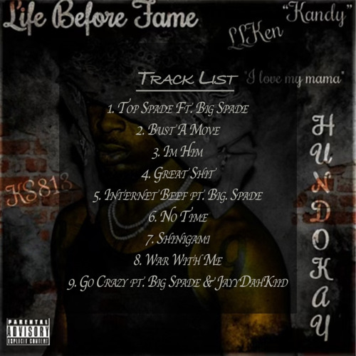 Stream "Life Before Fame" Tracklist by HundoKay | Listen online for free on SoundCloud
