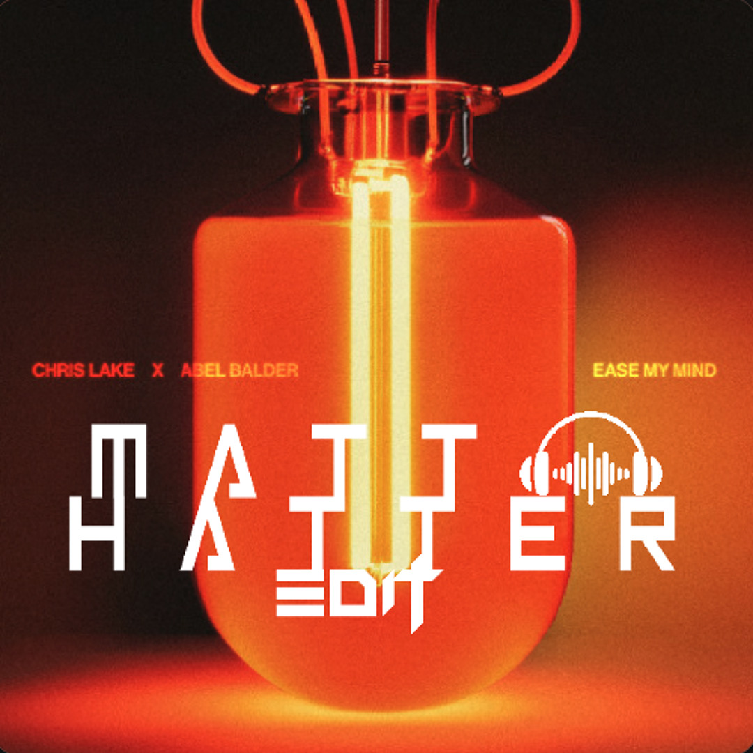 Stream Chris Lake & Abel Balder - Ease My Mind (Matt Hatter Edit) FREE ...