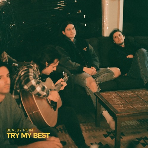 Stream Try My Best by Bealby Point | Listen online for free on SoundCloud
