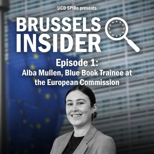 Stream #01 - Alba Mullen, Blue Book Trainee at the European Commission ...