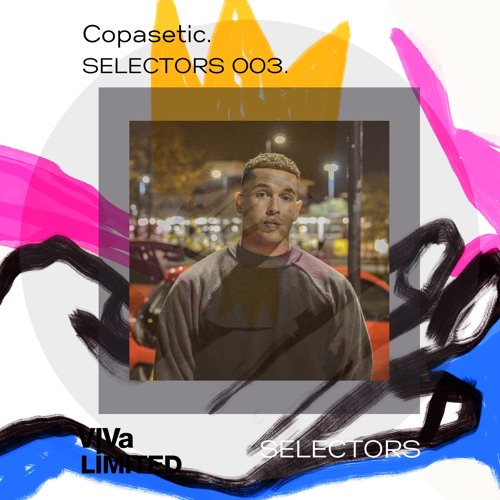 Stream VIVa LiMITED SELECTORS 003. Copasetic. by VIVa MUSiC Group ...