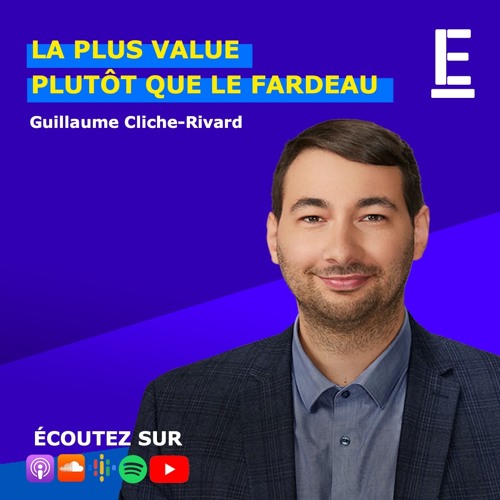 Stream LA PLUS VALUE PLUTÔT QUE LE FARDEAU -Entrevue Guillaume Cliche ...