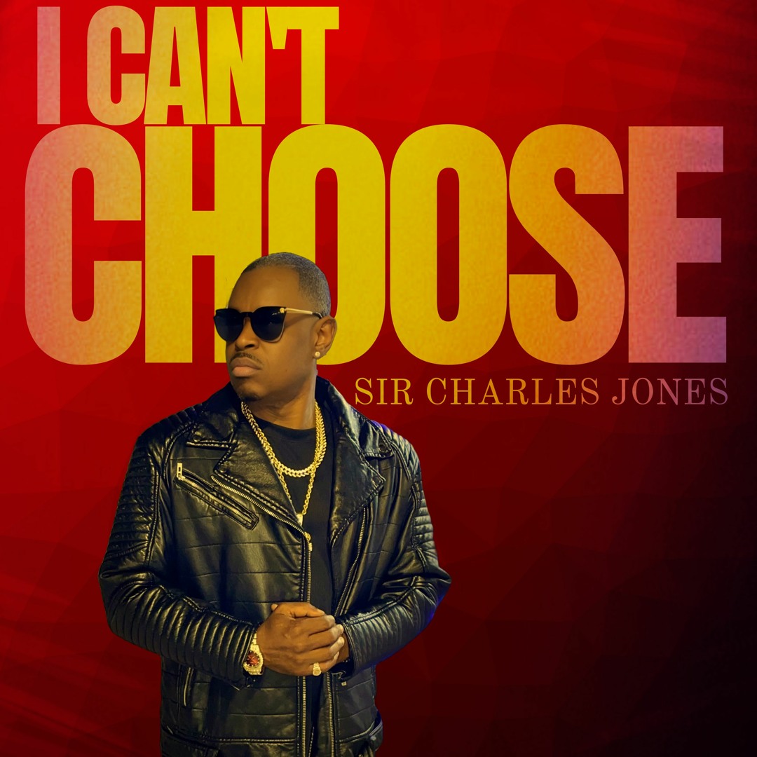 Stream Sir Charles Jones-I Can't Choose by fivestarpro | Listen online ...