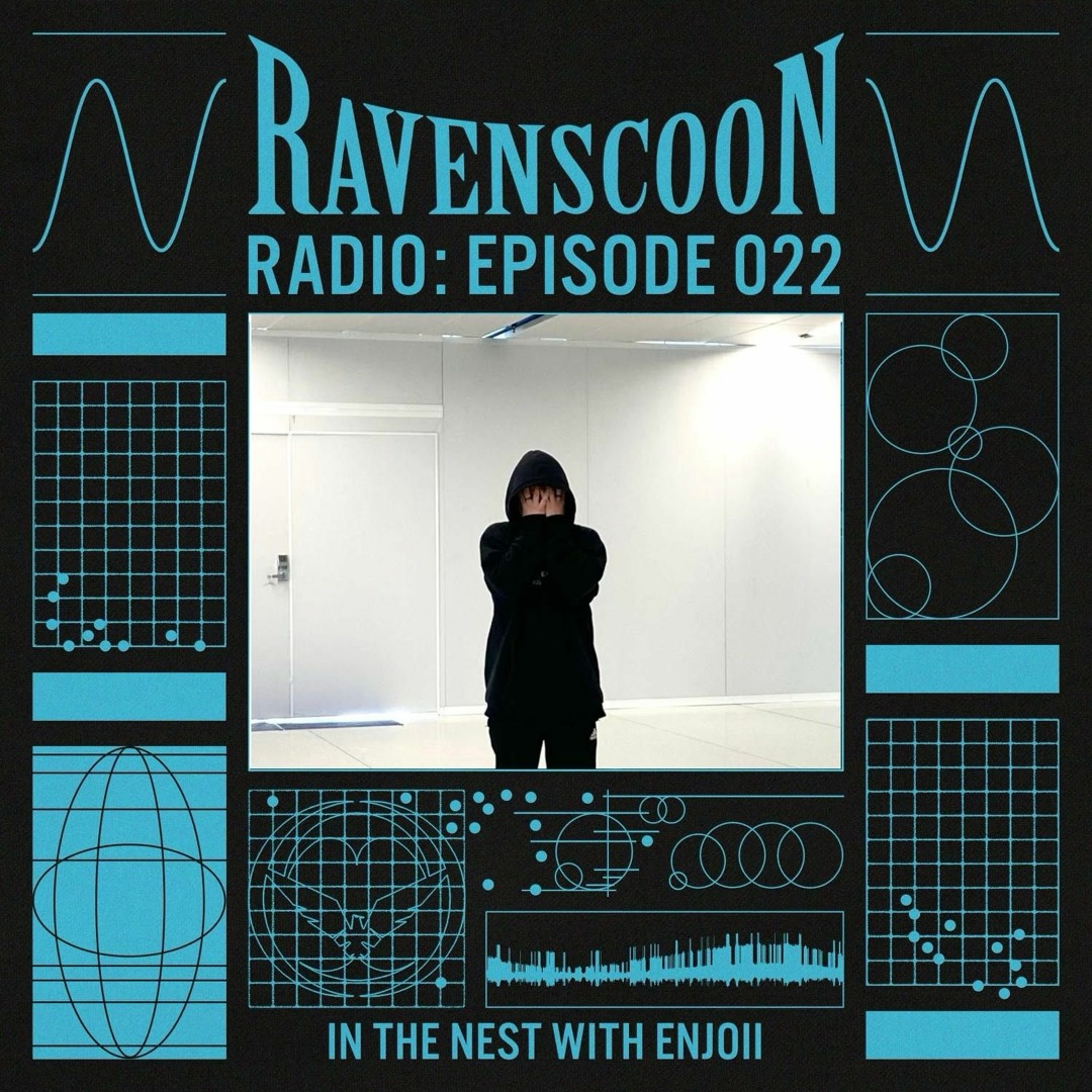 Stream In The Nest With Enjoii On Ravenscoon Radio EP: 022 by ...