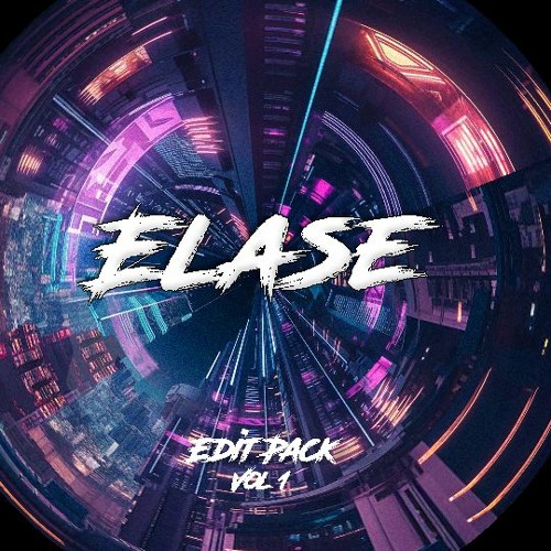 Stream Elase Edit Pack Vol. 1 by Elase | Listen online for free on SoundCloud