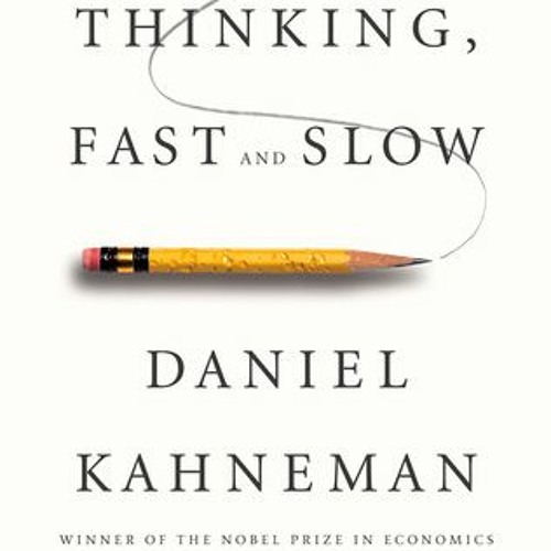 Stream (PDF) Thinking, Fast and Slow - Daniel Kahneman from Nathan Ma ...