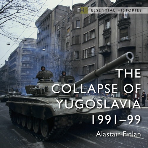 Stream The Collapse of Yugoslavia by Alastair Finlan, read by Ric ...