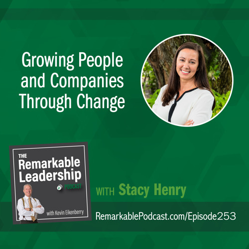 Stream Growing People and Companies Through Change with Stacy Henry by ...