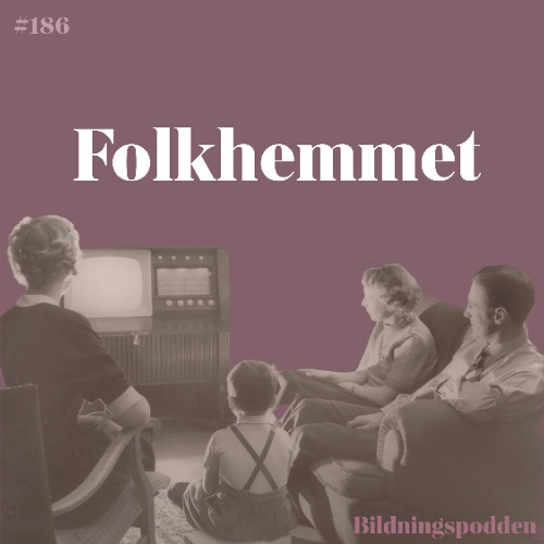 Stream episode #186 Folkhemmet by Bildningspodden podcast | Listen online for free on SoundCloud