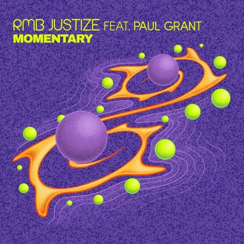 Stream RMB Justize - Momentary (feat. Paul Grant) by Radio Juicy ...