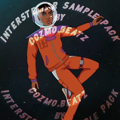 Stream Interstellar Sample Pack By Cozmo.Beatz by CoZ.mo | Listen online for free on SoundCloud