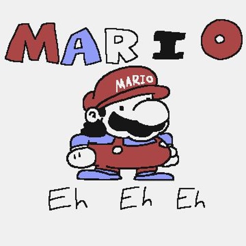 Stream mario eh eh eh by Unoriginal_Fox | Listen online for free on ...