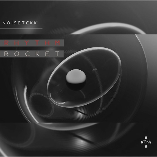 Stream Rhythm Rocket by noisetekk | Listen online for free on SoundCloud