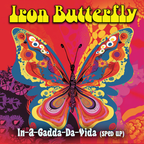 Stream In-a-Gadda-da-Vida (Re-recorded - Sped Up) by Iron Butterfly ...