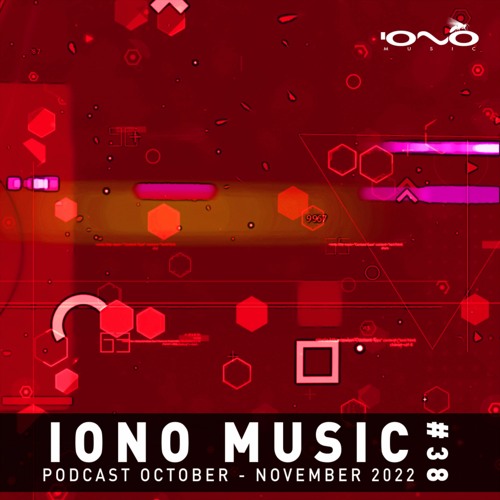 Stream IONO MUSIC PODCAST #038 – October & November 2022 🐝🎶 by IONO ...