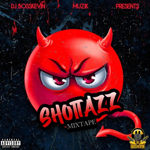 Stream SHOTTAZ DANCEHALL MIXTAPE 2023[EXPLISIT] BY DJ BOSSKEVIN by DJ ...
