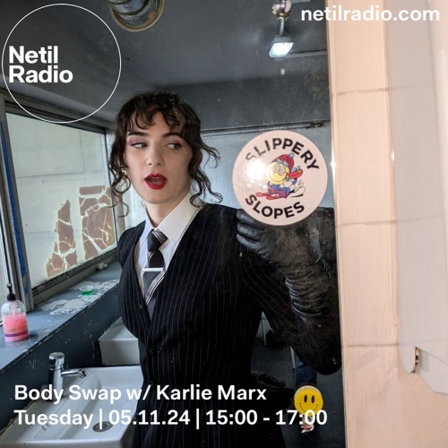 Stream Body Swap w/ Karlie Marx - 5th November 2024 by Netil Radio | Listen online for free on ...
