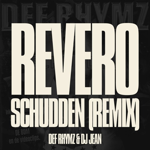 Stream DJ Jean X Def Rhymes - Schudden - REVERO 2023 Reboot by REVERO ...