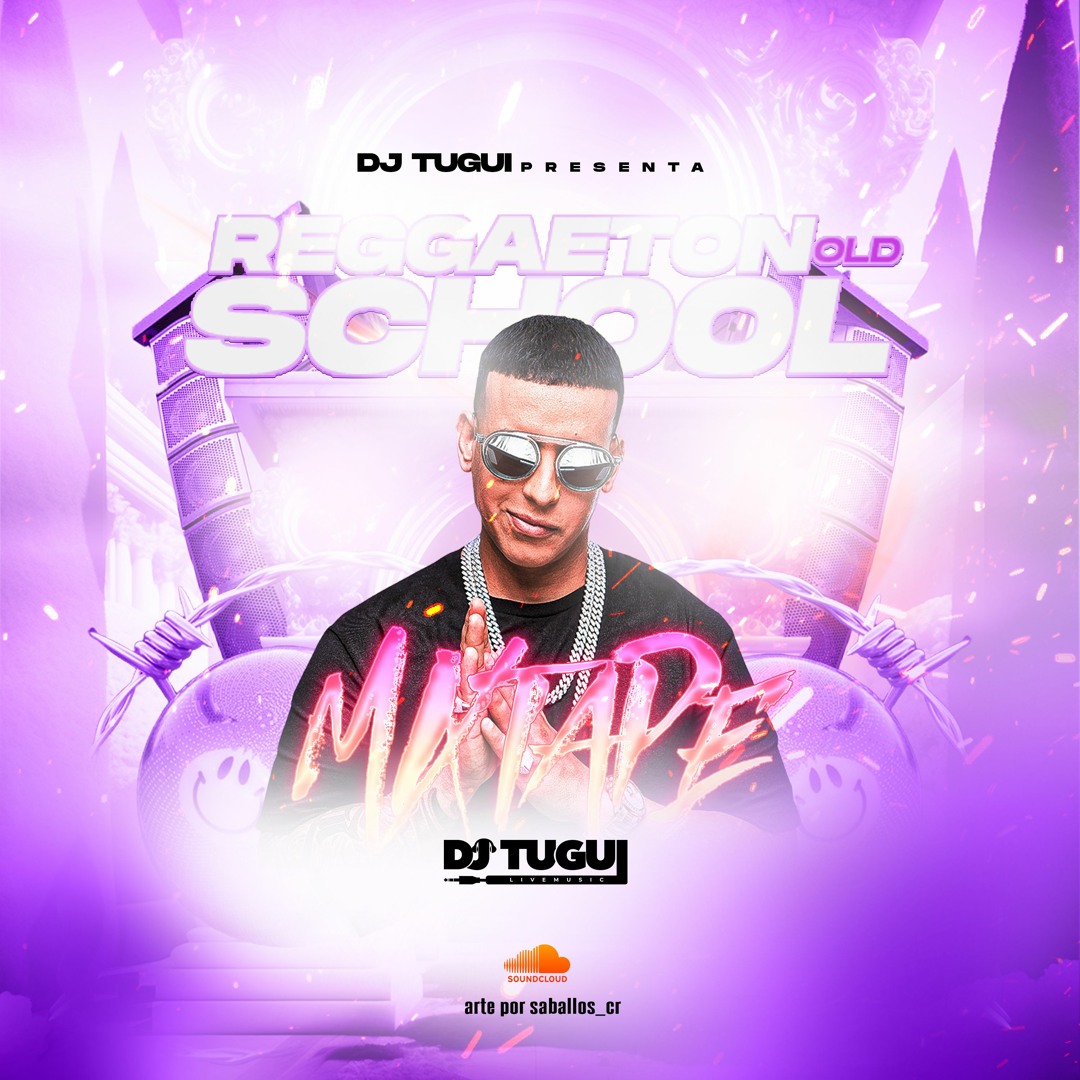 Stream REGGAETON OLD SCHOOL #1 BY DJ TUGUI by DJ TUGUI | Listen online ...