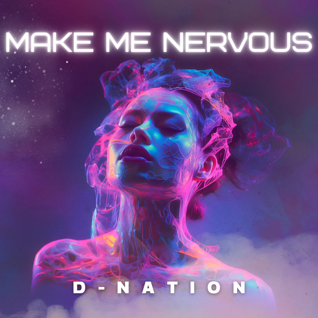 Stream D-Nation Make Me Nervous (Free Download) by D-NATION | Listen ...
