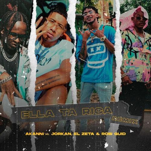 Stream Ella Ta Rica Remix - Akanni , Jorkan , Robi Guid , El Zeta by ...