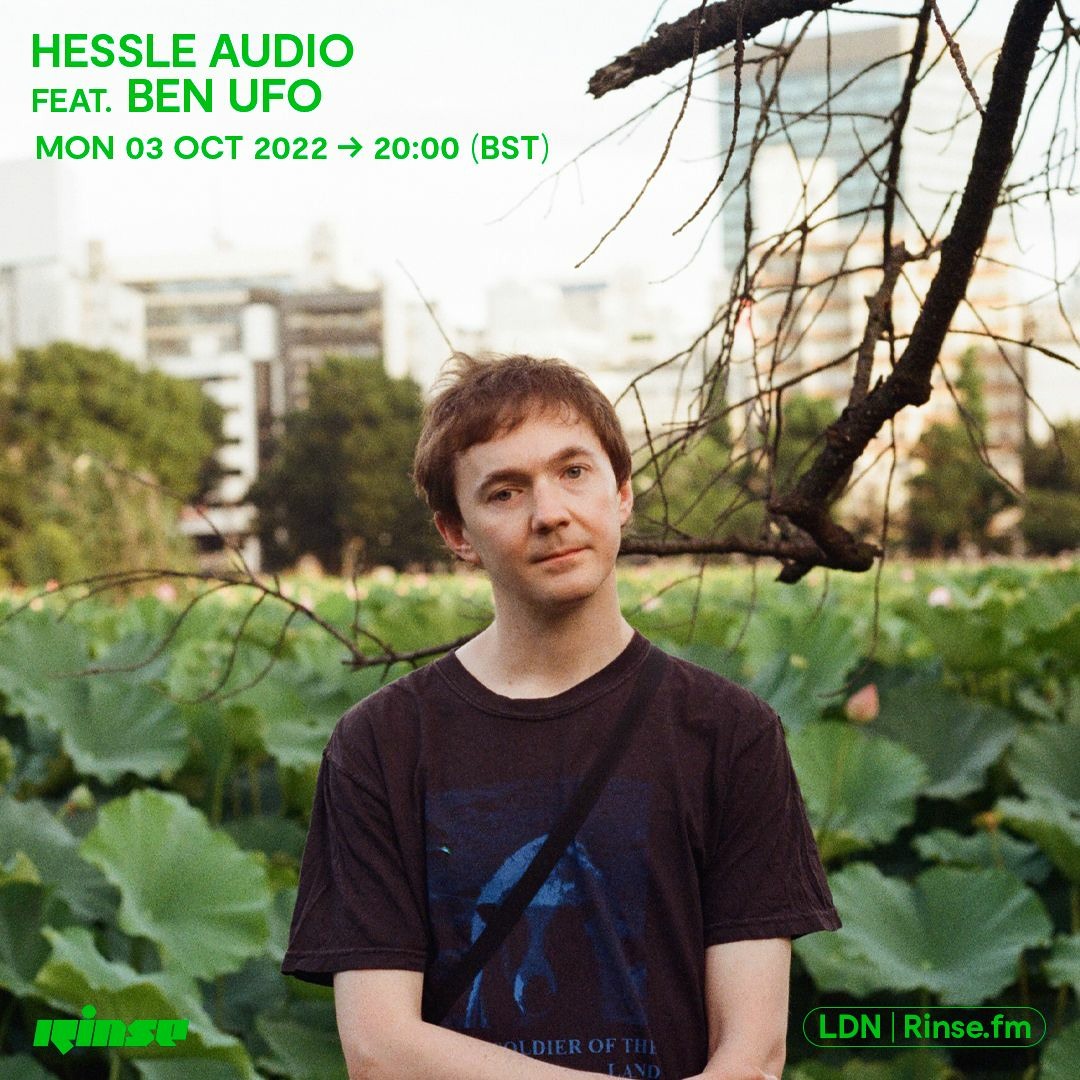 Stream Hessle Audio Feat. Ben UFO - 03 October 2022 by Rinse FM ...