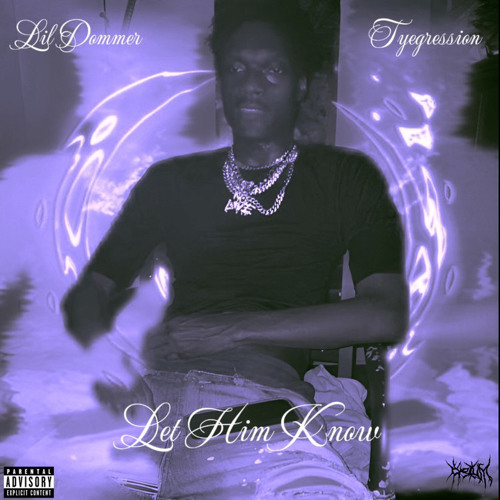 Stream let_him_know ft tyegression by lil dommer | Listen online for ...