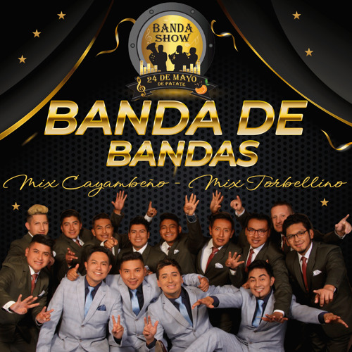 Stream Banda Show 24 de Mayo de Patate | Listen to Banda de Bandas ...