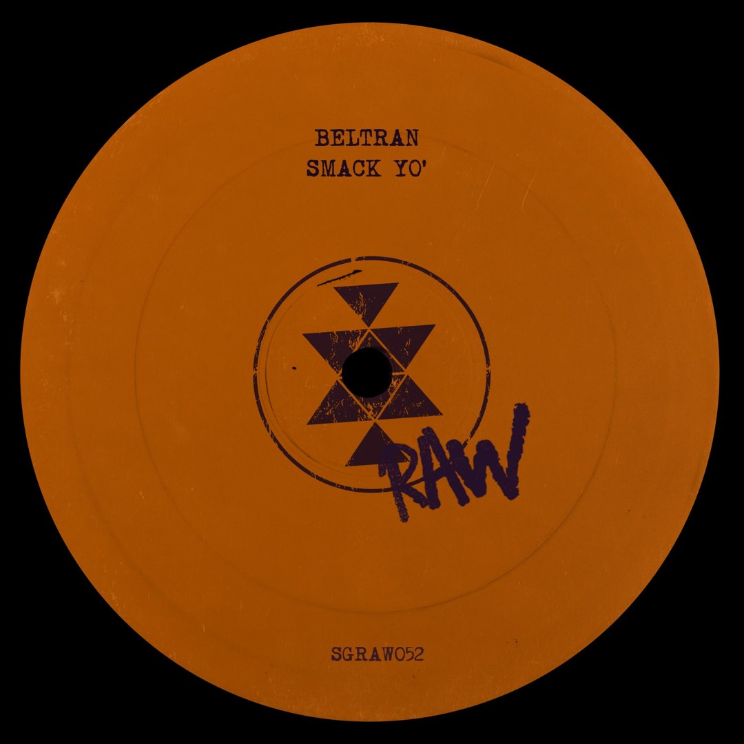 Stream SGRAW052 Beltran - Smack Yo' by Solid Grooves Raw | Listen ...