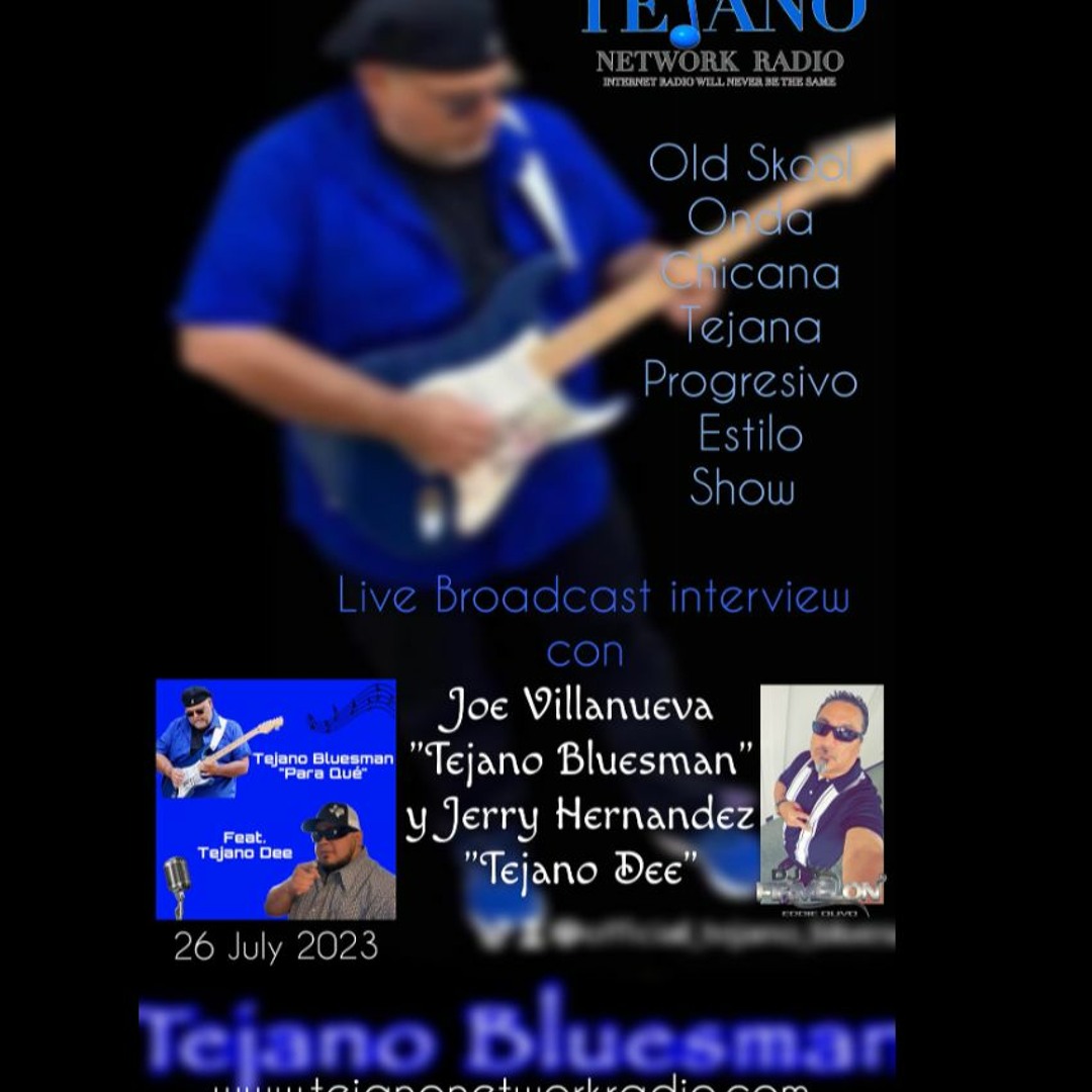 Stream 26 Jul 2023 Int. con Joe Villanueva Tejano Bluesman y Jerry ...