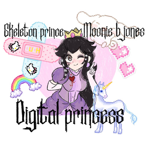 Stream Digital princess ft. Skeleton prince by MOONIE B. JONES | Listen ...