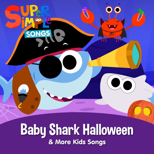 Stream Super Simple Songs | Listen to Baby Shark Halloween & More Kids ...